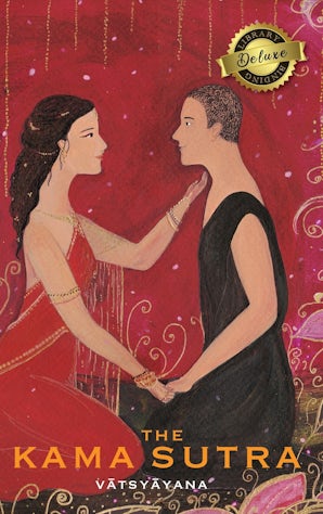 The Kama Sutra (Annotated) (Deluxe Library Edition) - Engage Books