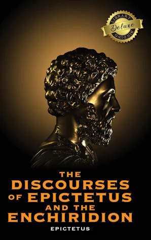 The Discourses of Epictetus and the Enchiridion (Deluxe Library Edition ...