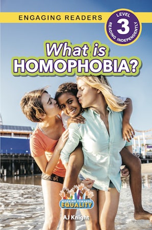 What is Homophobia?: Working Towards Equality (Engaging Readers, Level ...