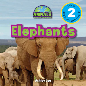 Elephants: Animals That Make a Difference! (Engaging Readers, Level 2 ...